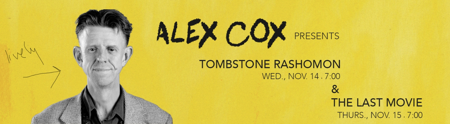 ALEX COX PRESENTS – SMITH RAFAEL FILM CENTER
