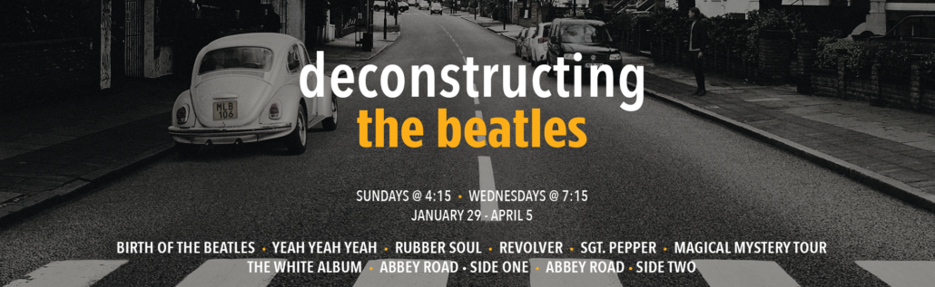 DECONSTRUCTING THE BEATLES 2023 – SMITH RAFAEL FILM CENTER